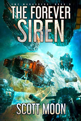 The Forever Siren (SMC Marauders) by Scott Moon | Goodreads