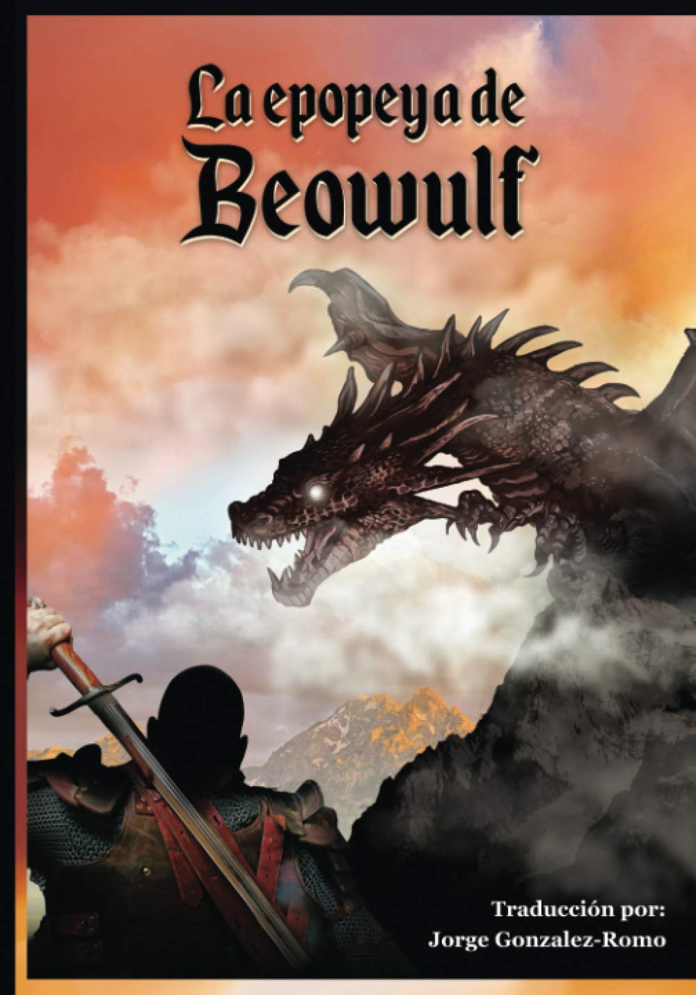 La epopeya de Beowulf: Traducción por Jorge Gonzalez by Jorge Luis ...