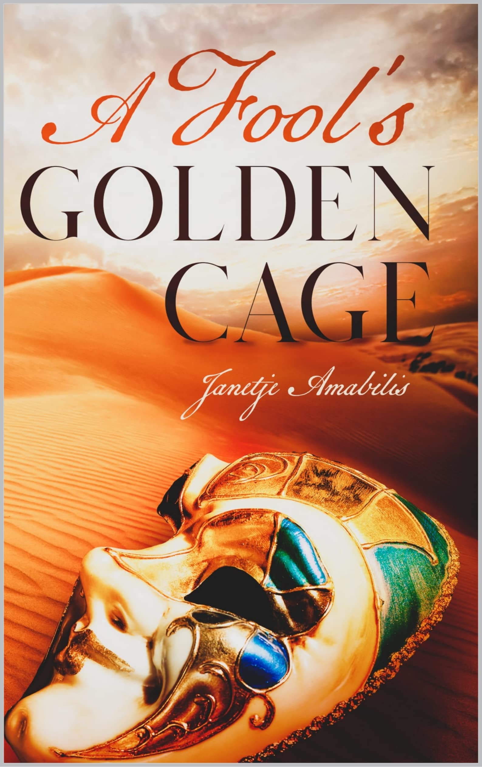 A Fool's Golden Cage (A Fool's Fables Book 2) by Janetje Amabilis ...
