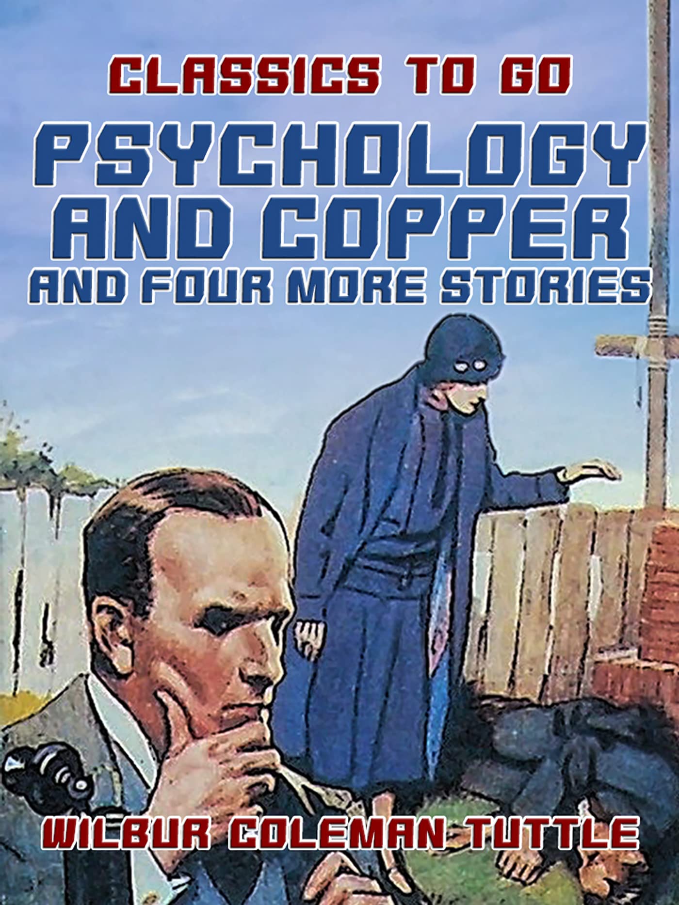 Psychology and Copper and four more stories by W.C. Tuttle | Goodreads