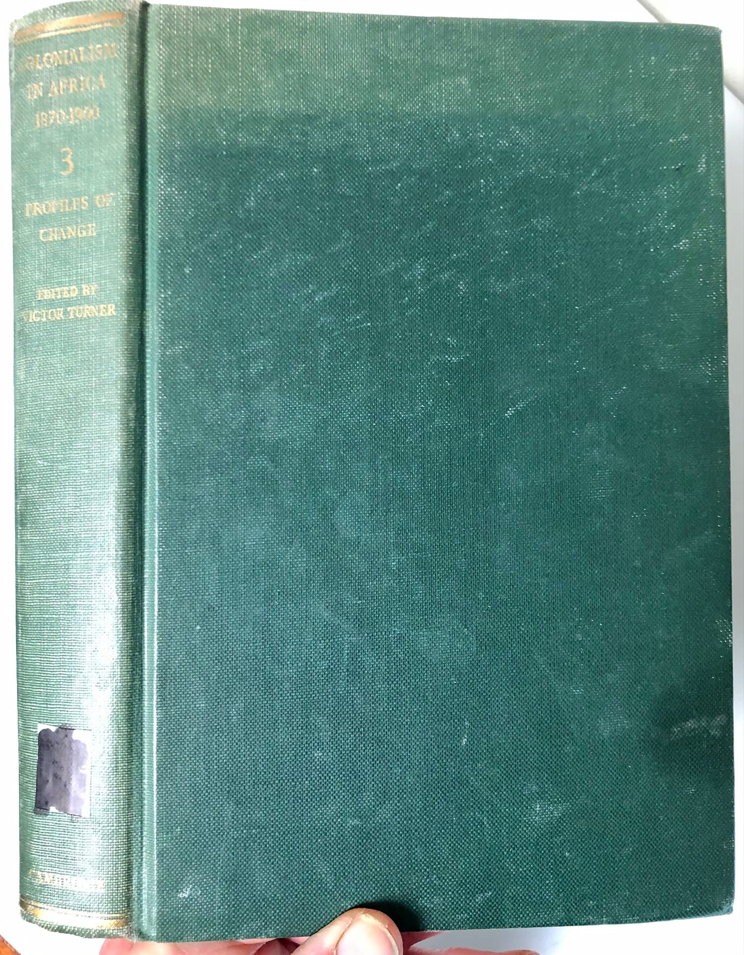 Colonialism in Africa 1870 - 1960 Volume Three: Profiles of Change ...