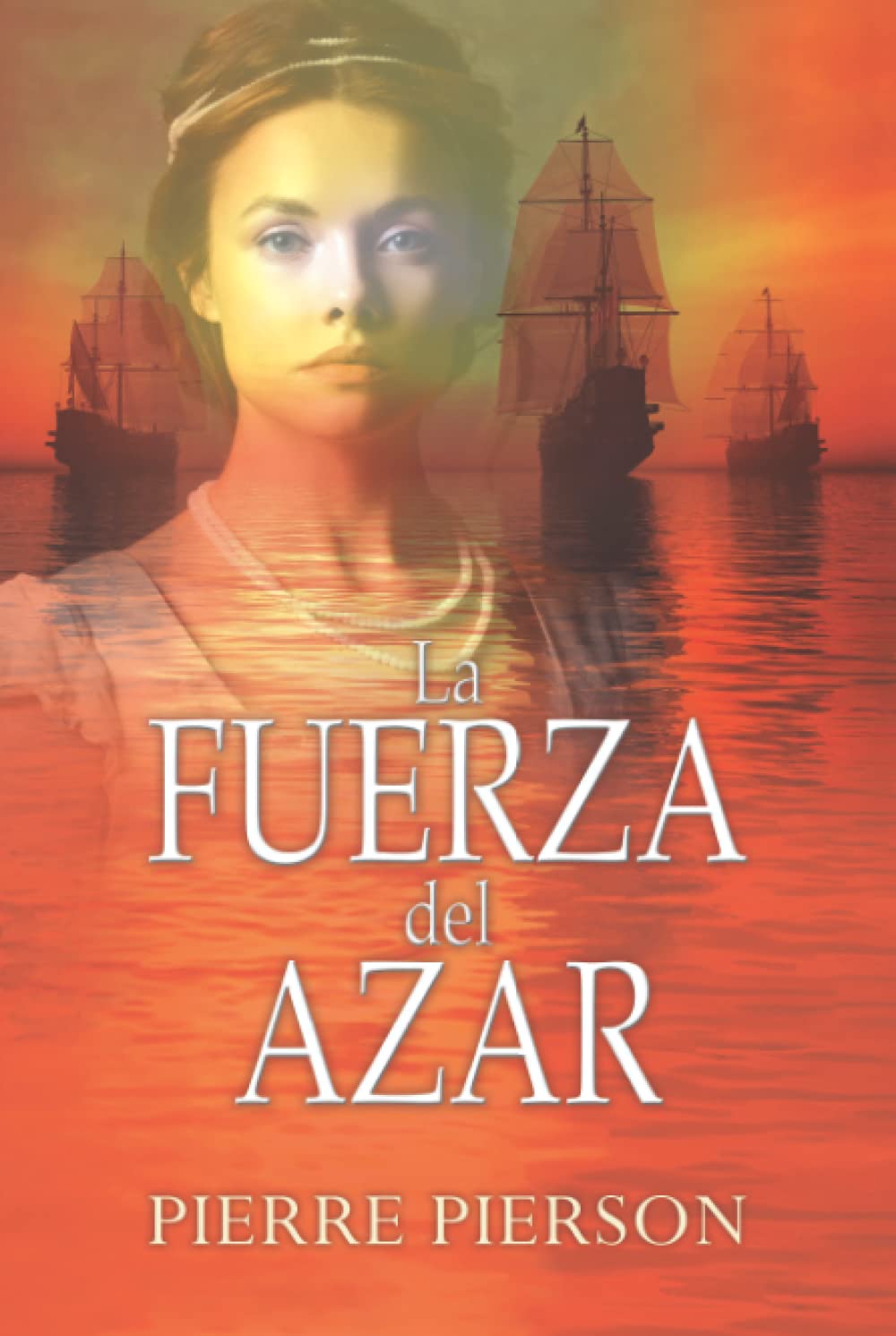 La fuerza del azar (Spanish Edition) by Pierre Pierson | Goodreads