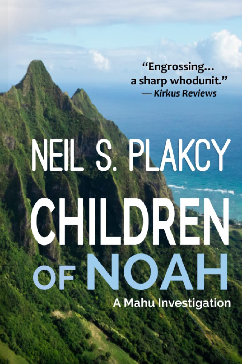 Children of Noah: A Mahu Investigation by Neil S. Plakcy | Goodreads