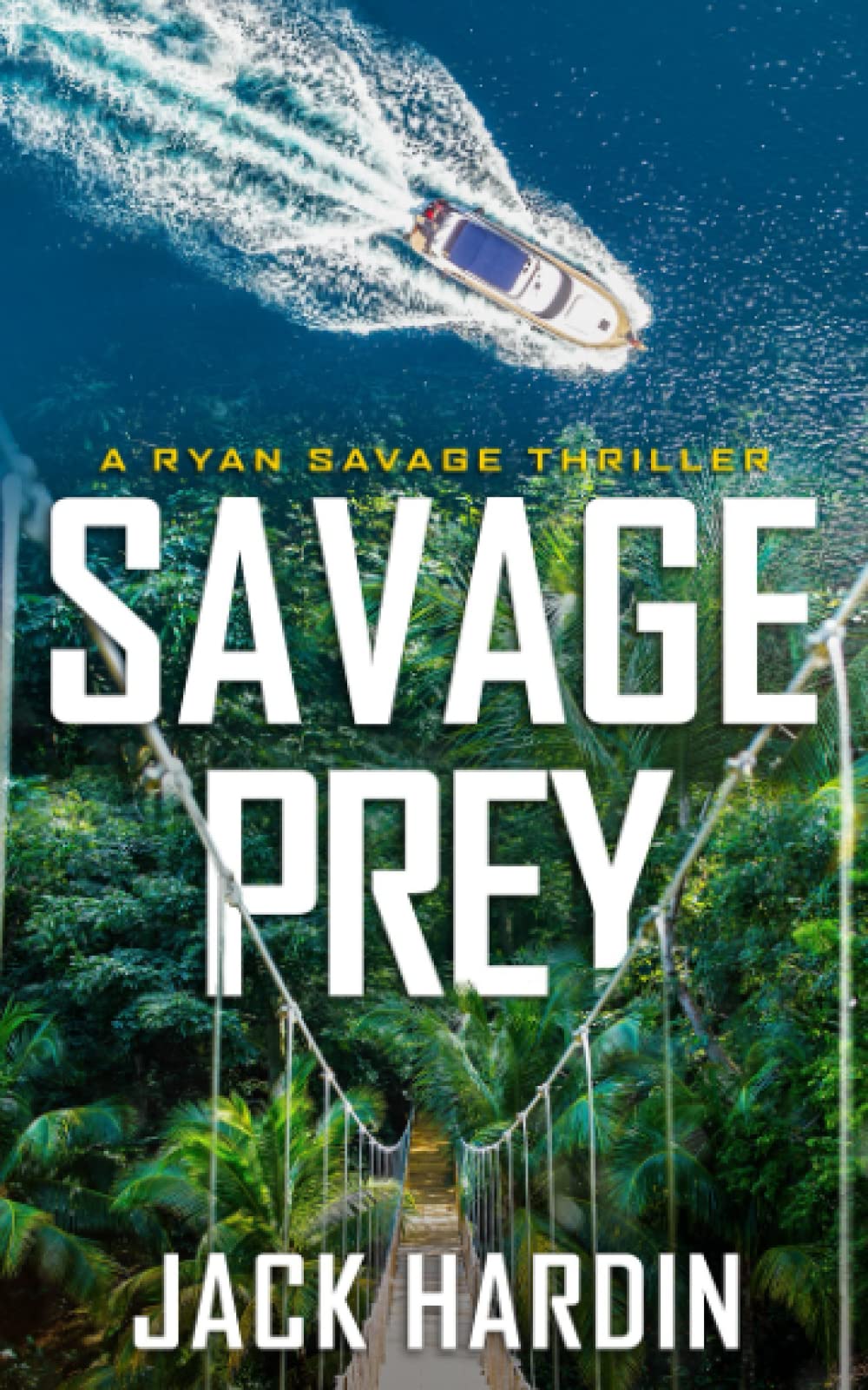 Savage Prey (Ryan Savage, #10) by Jack Hardin | Goodreads