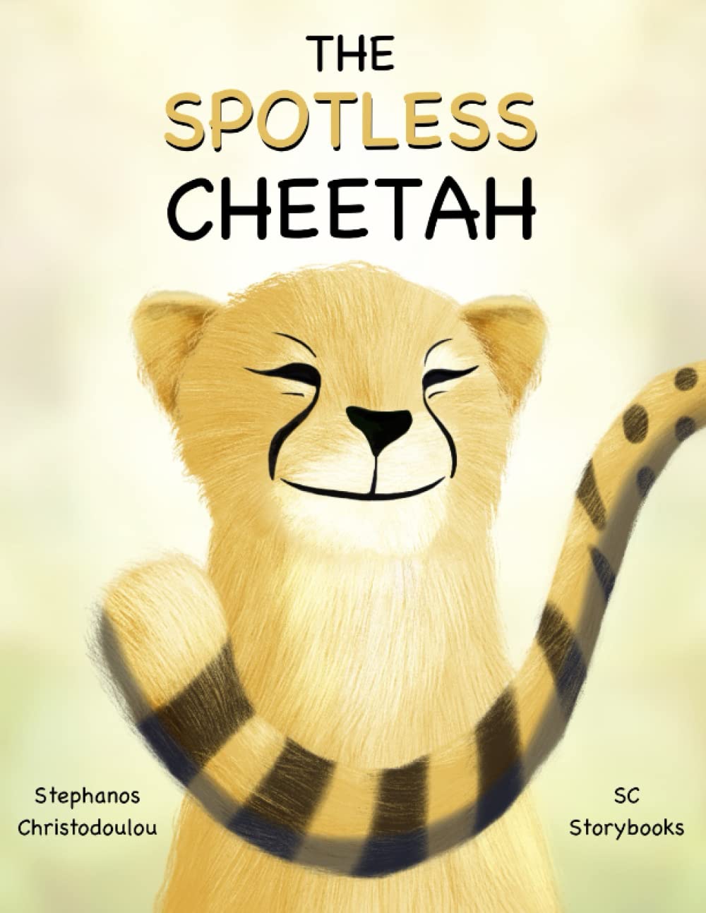 The Spotless Cheetah: An inspiring story of a cheetah cub learning to ...