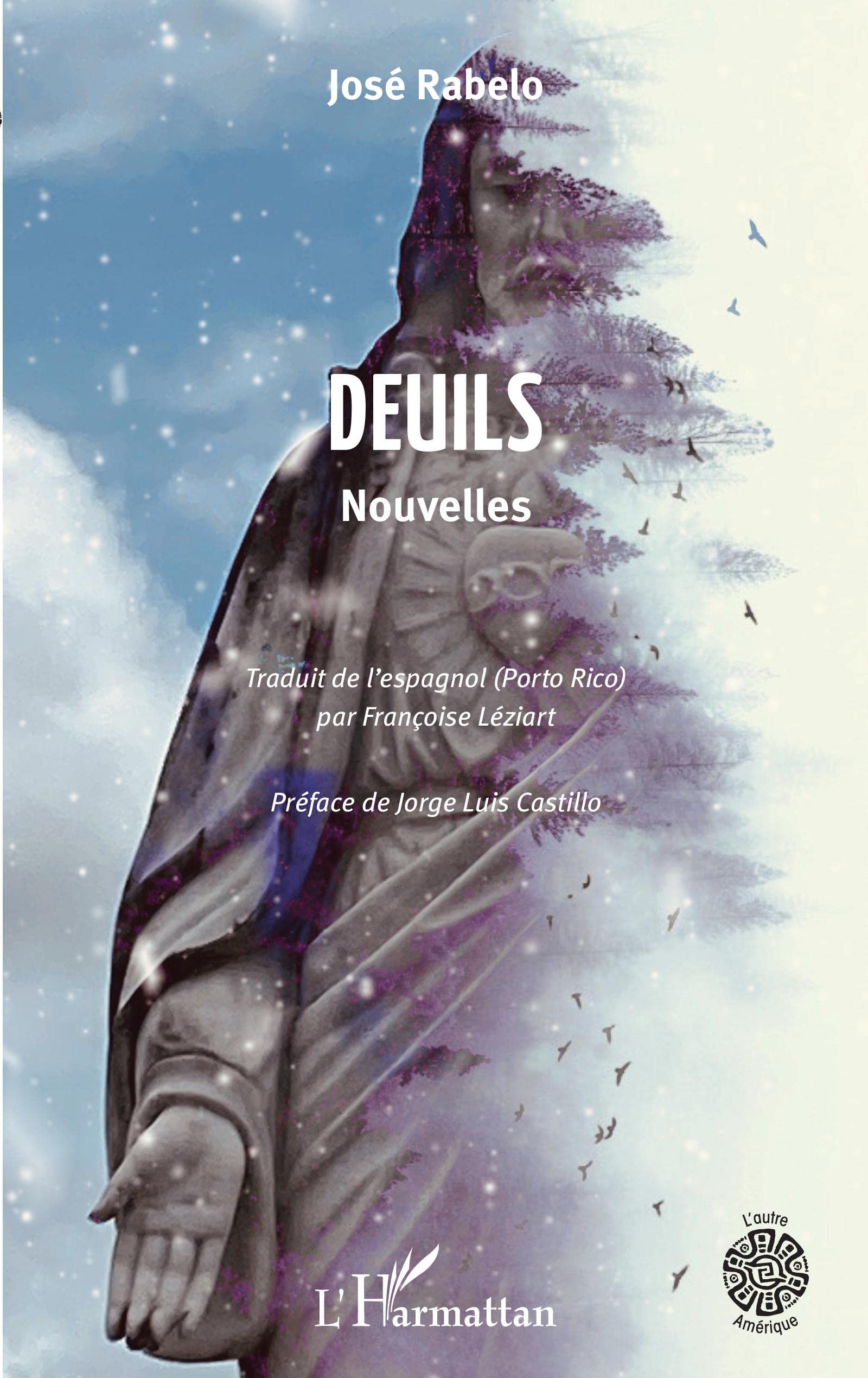 Deuils: Nouvelles (French Edition) by José Rabelo | Goodreads