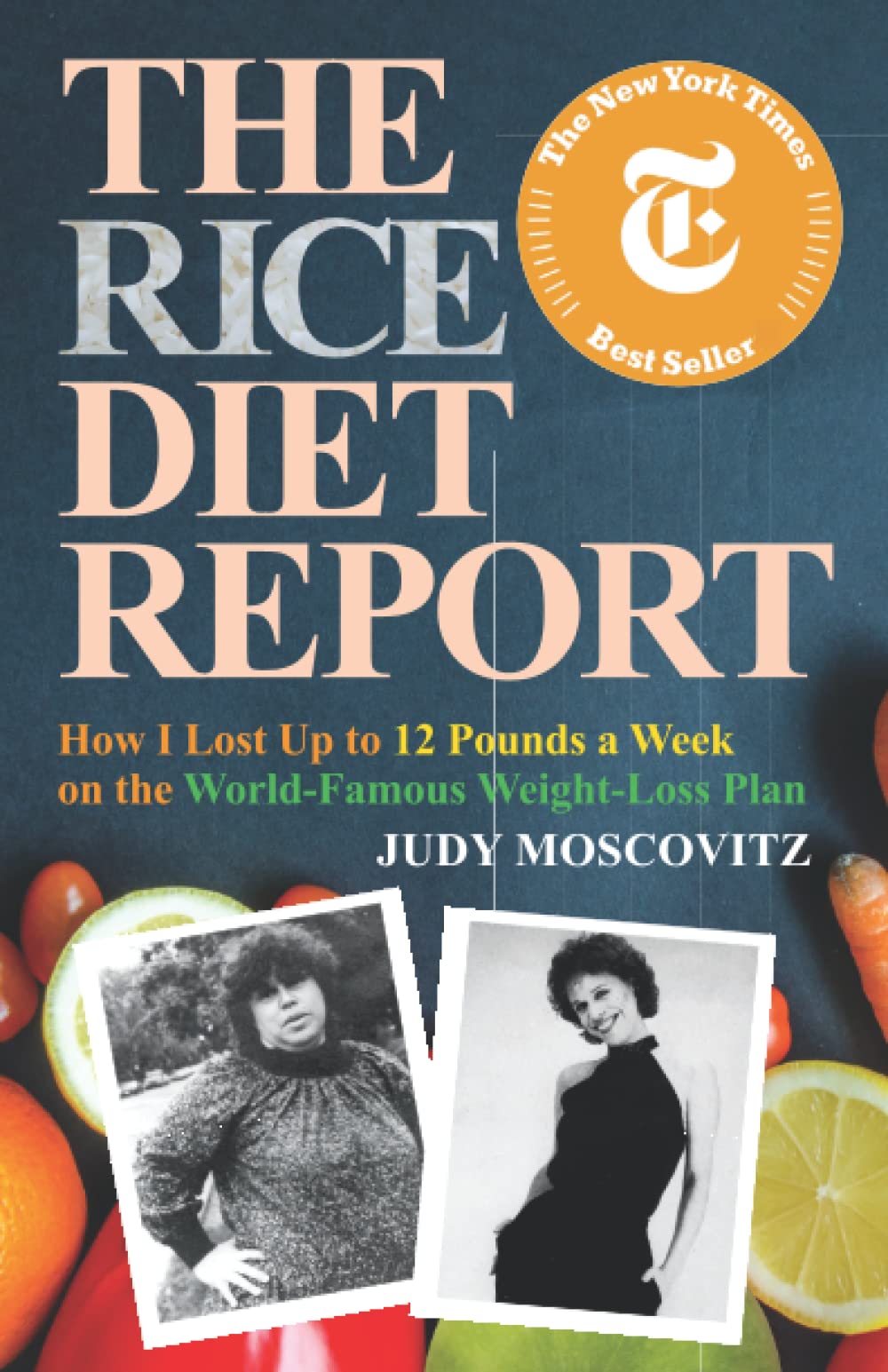 The Rice Diet Report: How I Lost Up to 12 Pounds a Week on the World ...