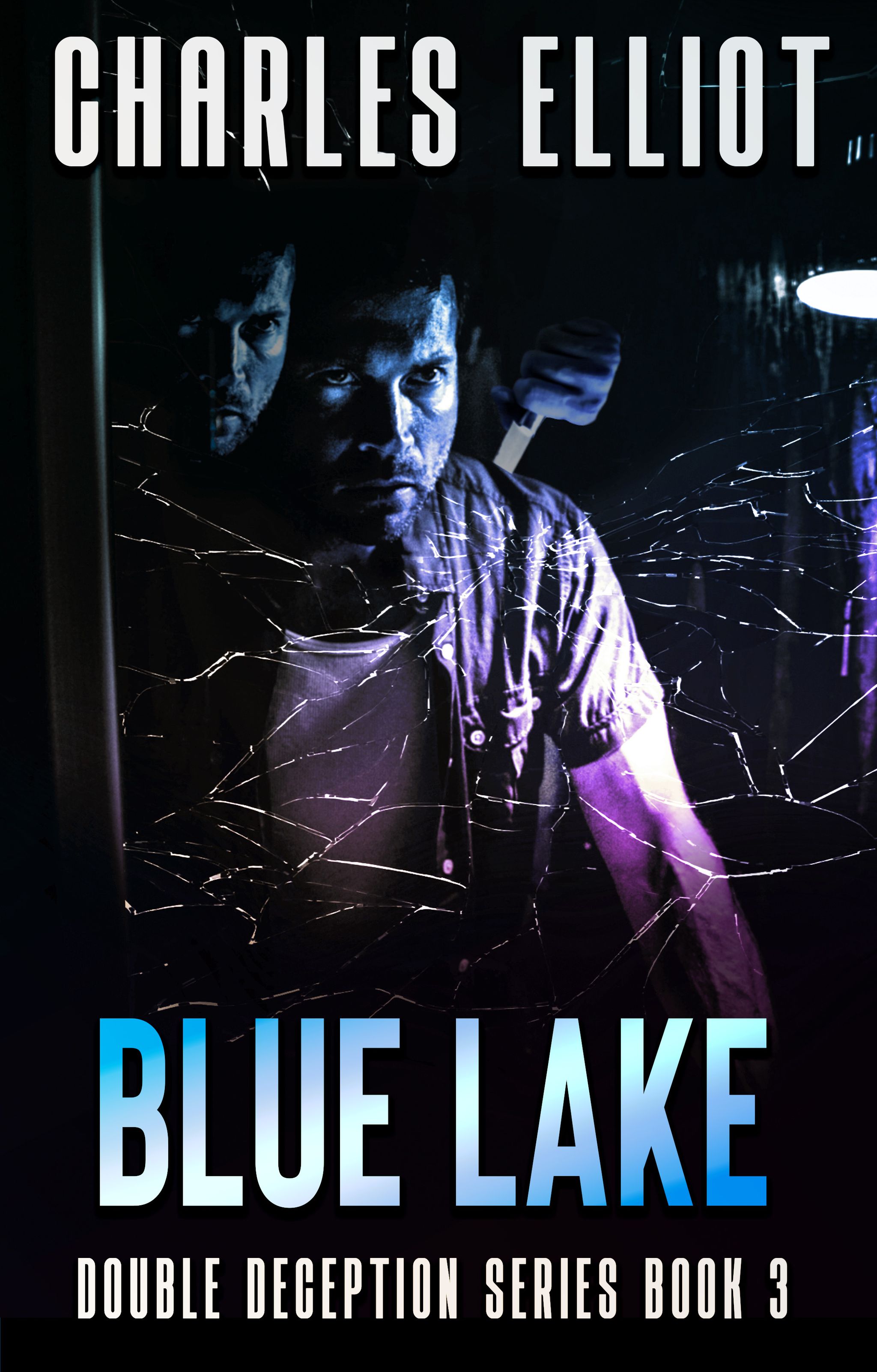 Blue Lake (Double Deception Book 3) by Charles Elliot | Goodreads