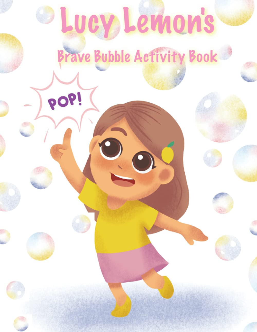 Lucy Lemon's Brave Bubble Activity Book by Veronica DeStefano | Goodreads
