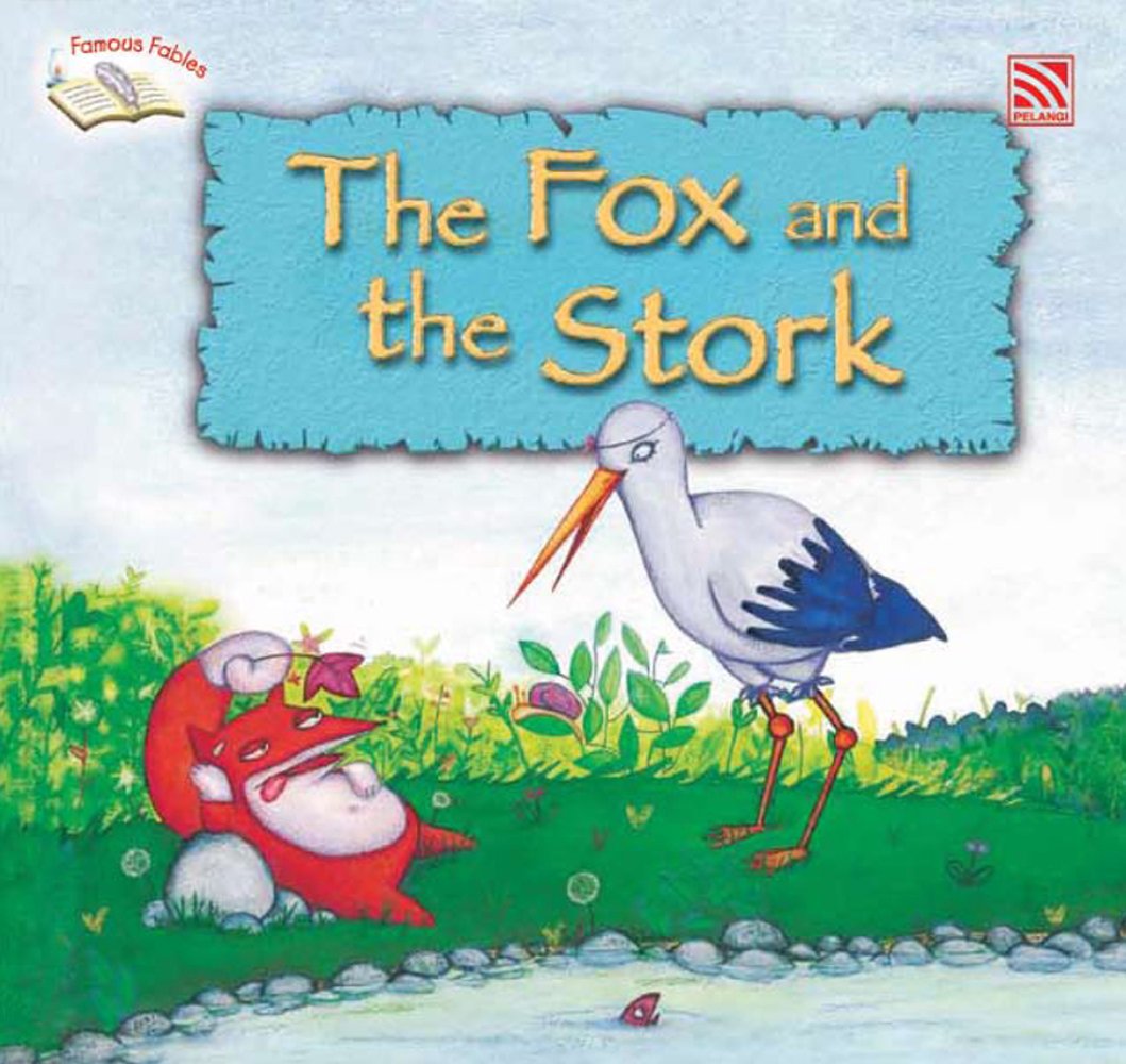 The Fox And The Stork by Penerbitan Pelangi Sdn Bhd | Goodreads