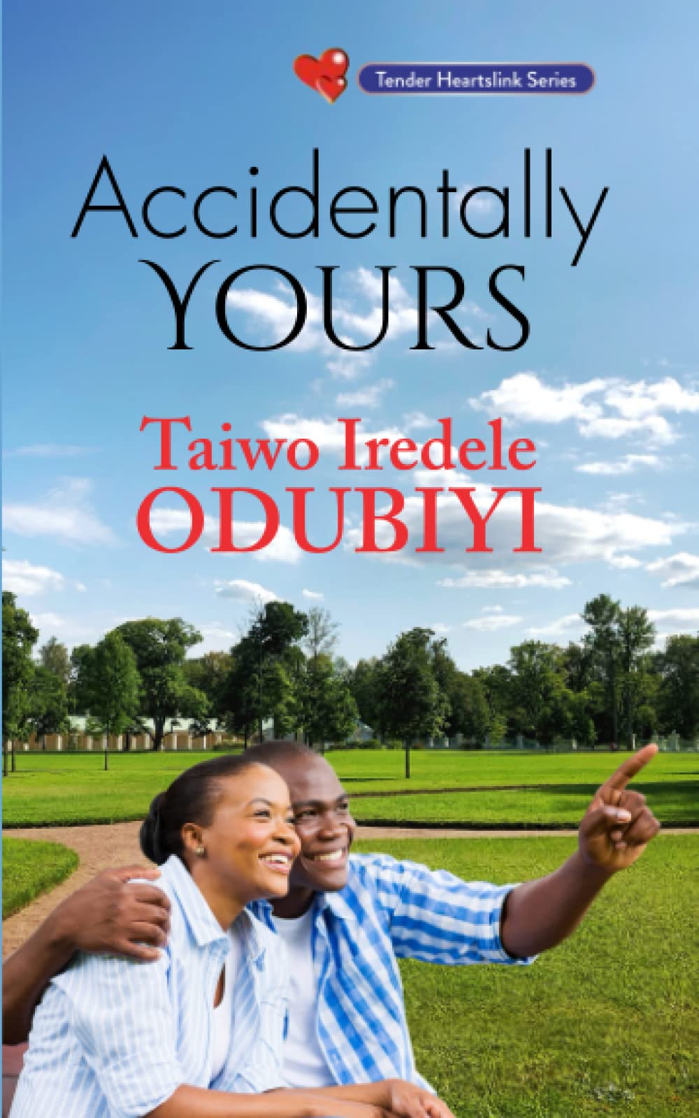 Accidentally Yours by Taiwo Iredele Odubiyi | Goodreads