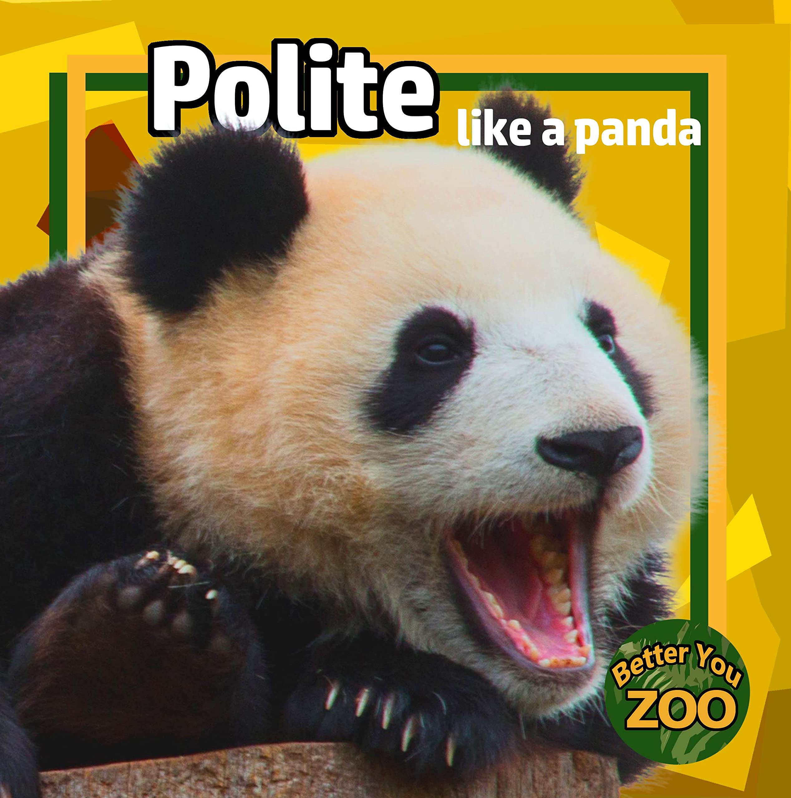 Polite Like a Panda: A Photo Book with Real Animals about the ...