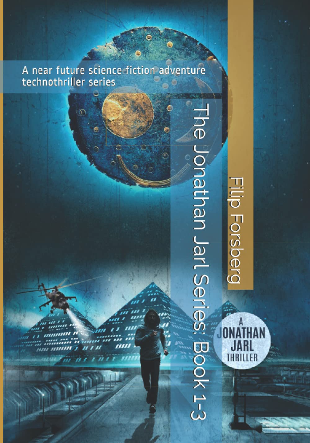 The Jonathan Jarl Series: Book 1-3 by Filip Forsberg | Goodreads