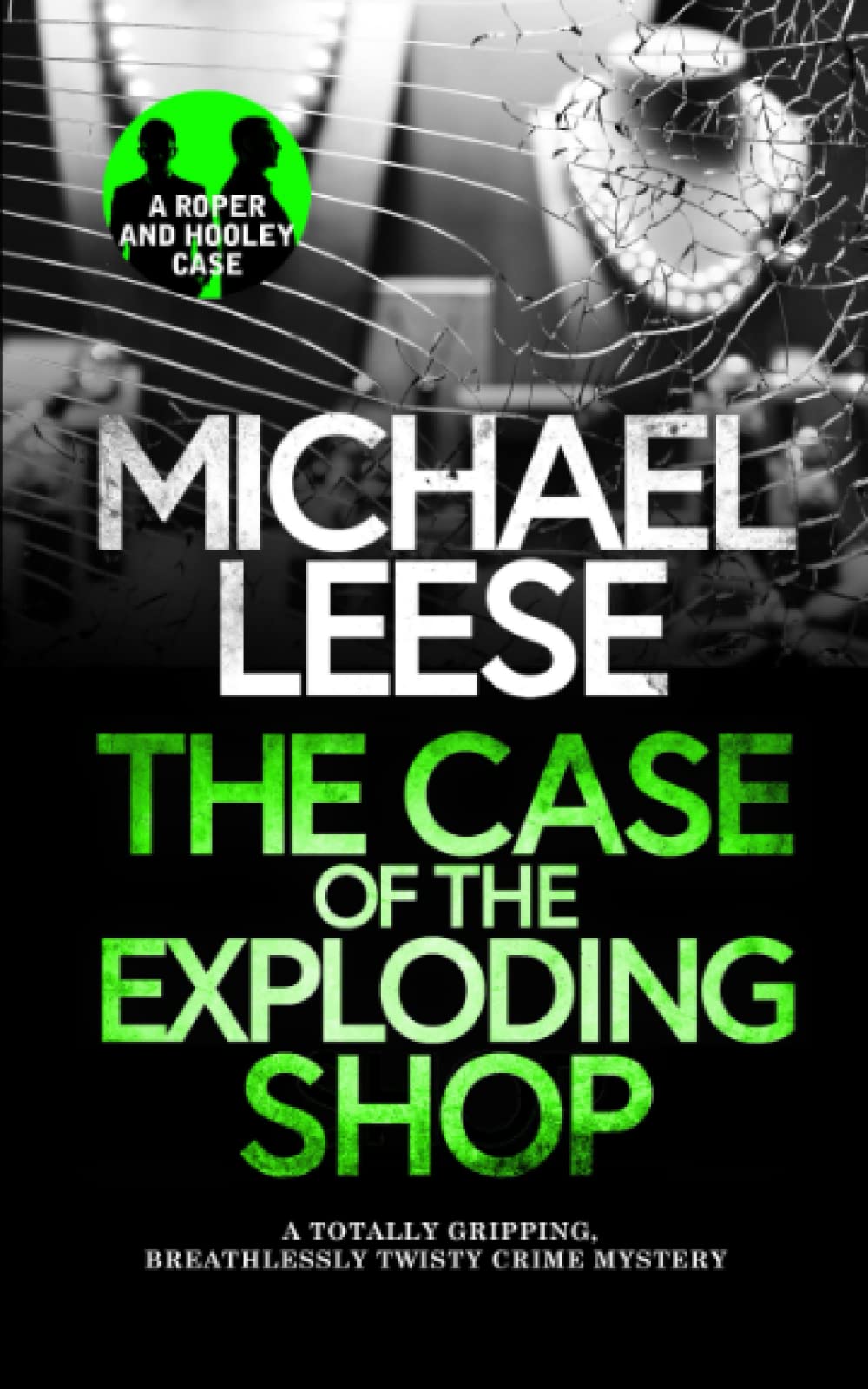 The Case of the Exploding Shop by Michael Leese | Goodreads