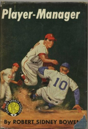 Player-Manager by Robert Sidney Bowen | Goodreads
