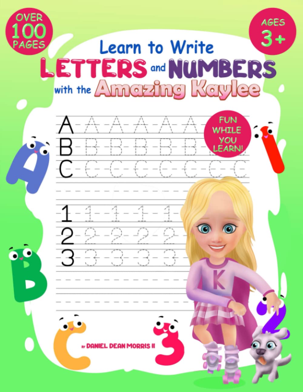 Learn to Write Letters and Numbers with the Amazing Kaylee (Amazing ...