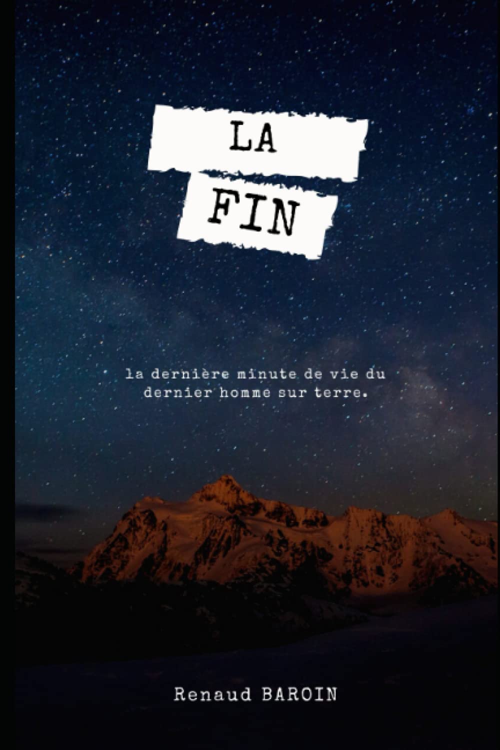LA FIN (French Edition) by Renaud BAROIN | Goodreads