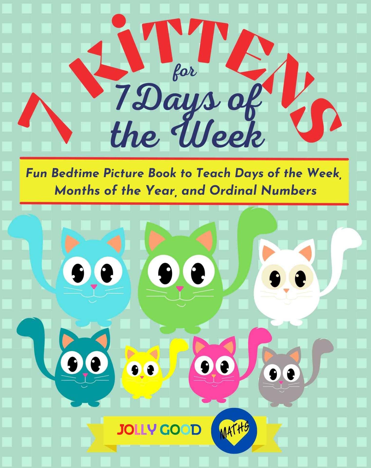 7 Kittens for 7 Days of the Week: Book That Teaches Days of the Week ...