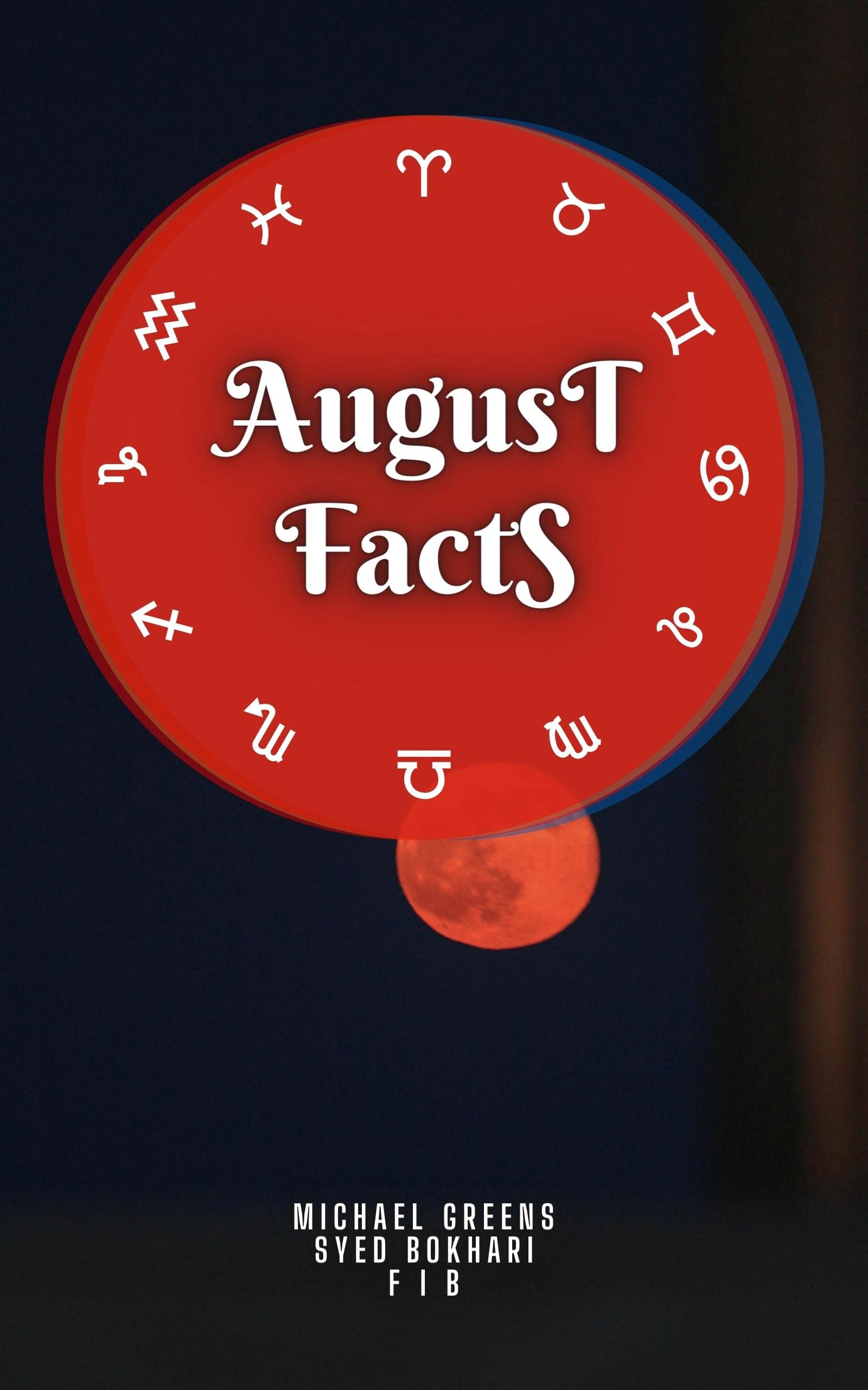 August Facts: Short Read From The Book What Does The Month Of Your ...