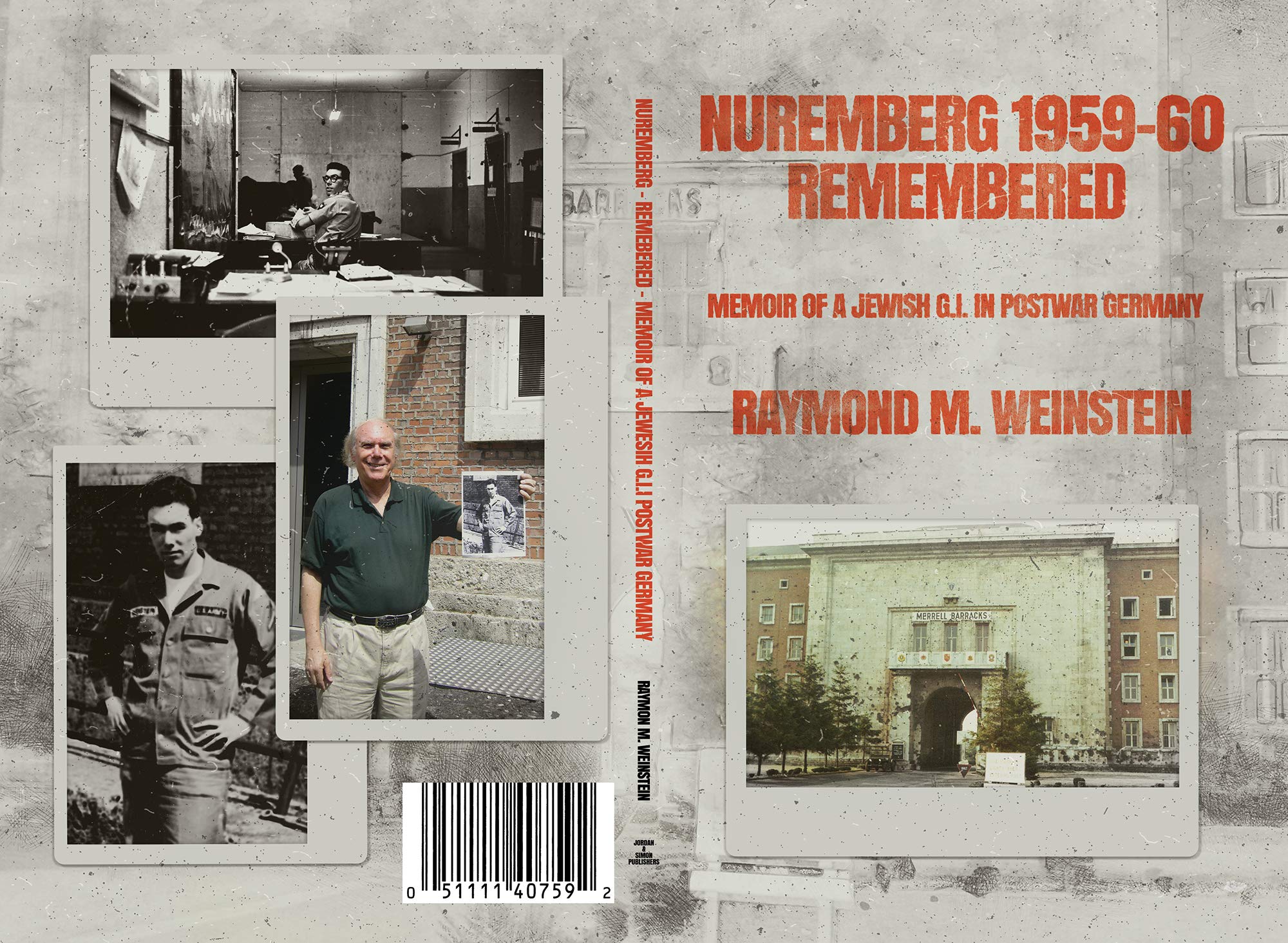 NUREMBERG 1959-60 REMEMBERED: Memoir of a Jewish G.I. in Postwar ...