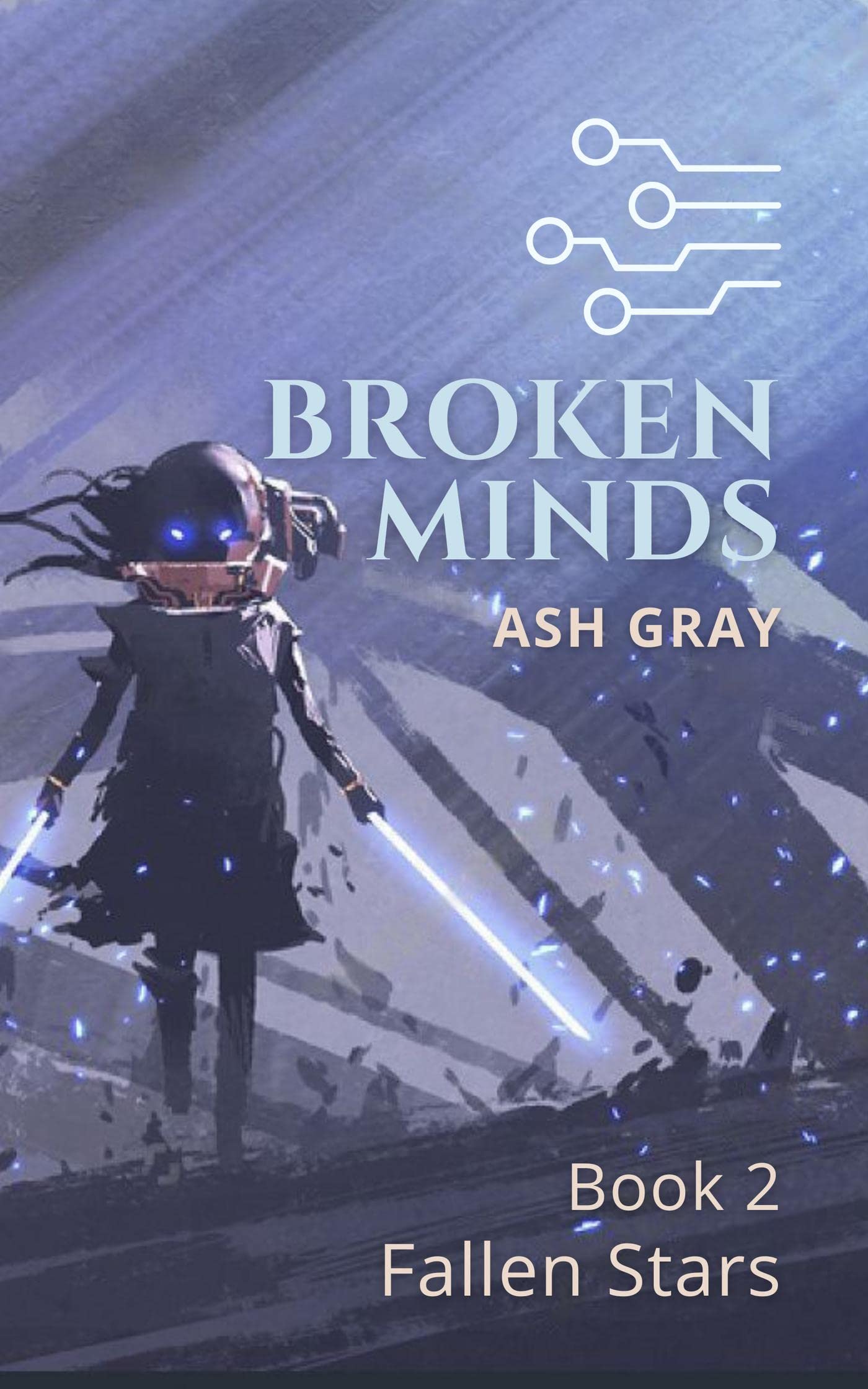 Broken Minds (Fallen Stars Book 2) by Ash Gray | Goodreads