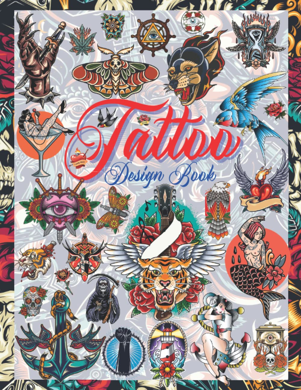 Tattoo Design Book: Over 600 Vintage, Old School and Traditional Style ...