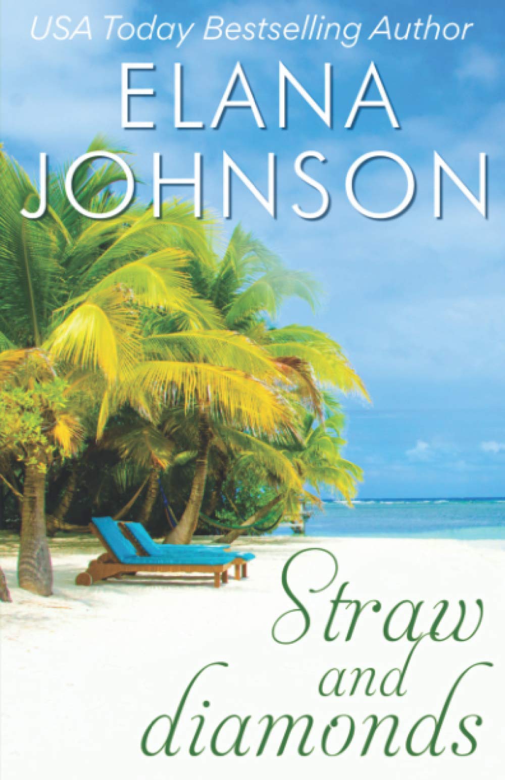 Straw and Diamonds (Getaway Bay Resort Romance) by Elana Johnson ...