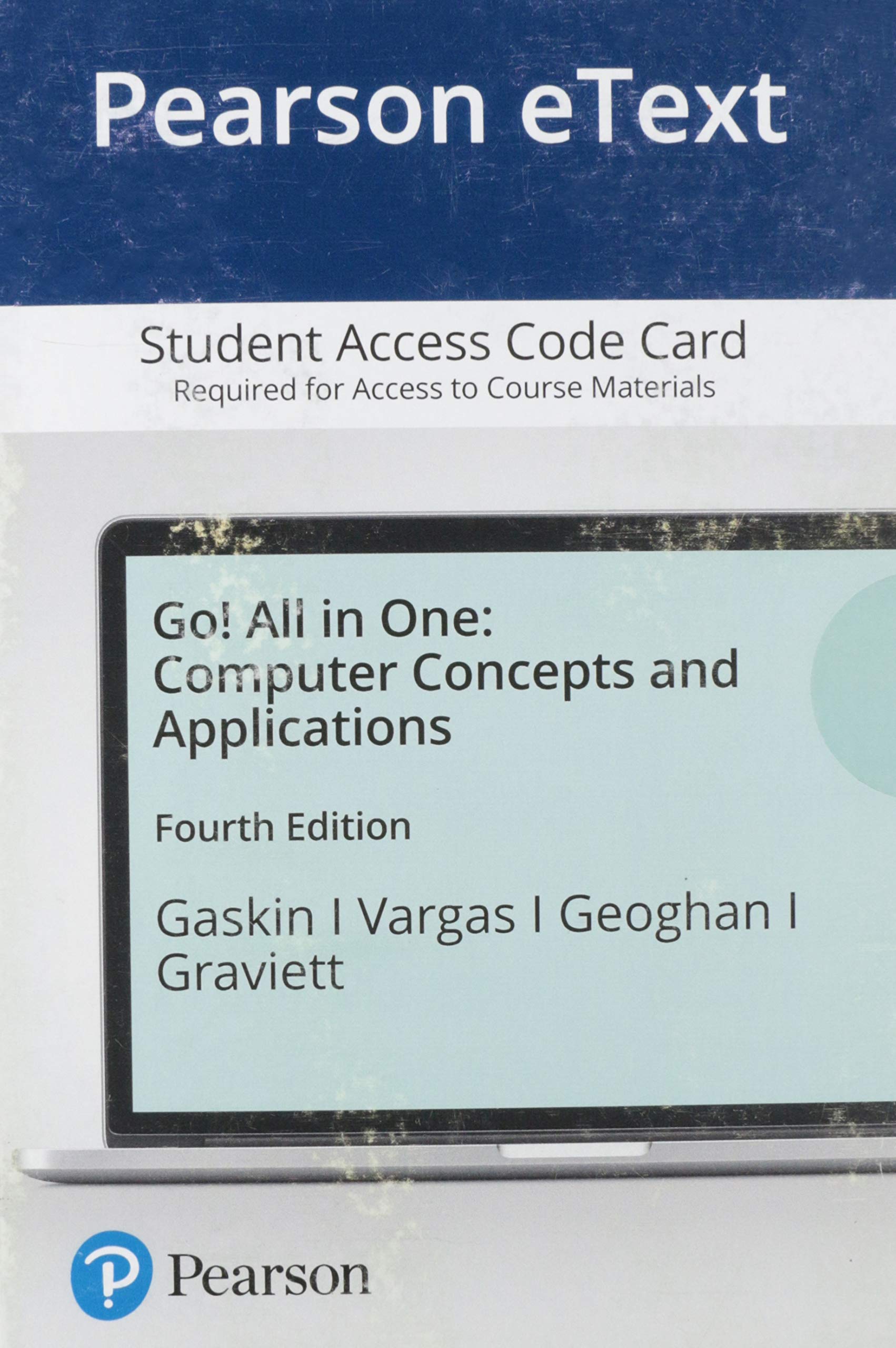 GO! All in One: Computer Concepts and Applications -- Pearson eText by ...