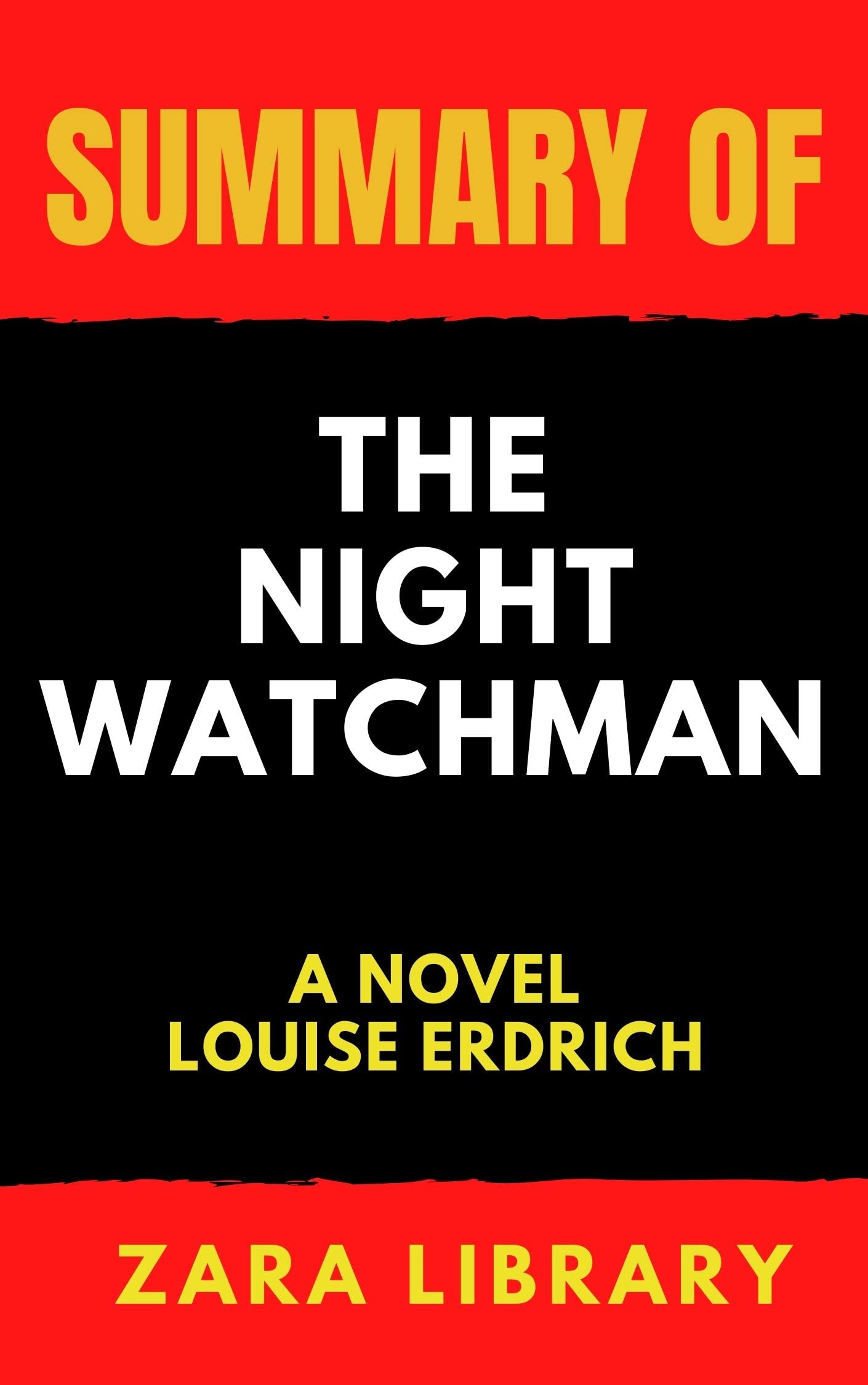 Summary: The Night Watchman: A Novel by Louise Erdrich by Zara Library ...