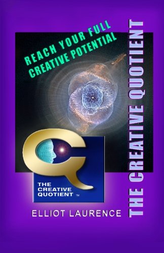 The Creative Quotient: Reach You Full Creative Potential by Elliot ...
