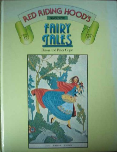 Red Riding Hood's Favorite Fairy Tales by Peter Cope, Dawn & Cope ...