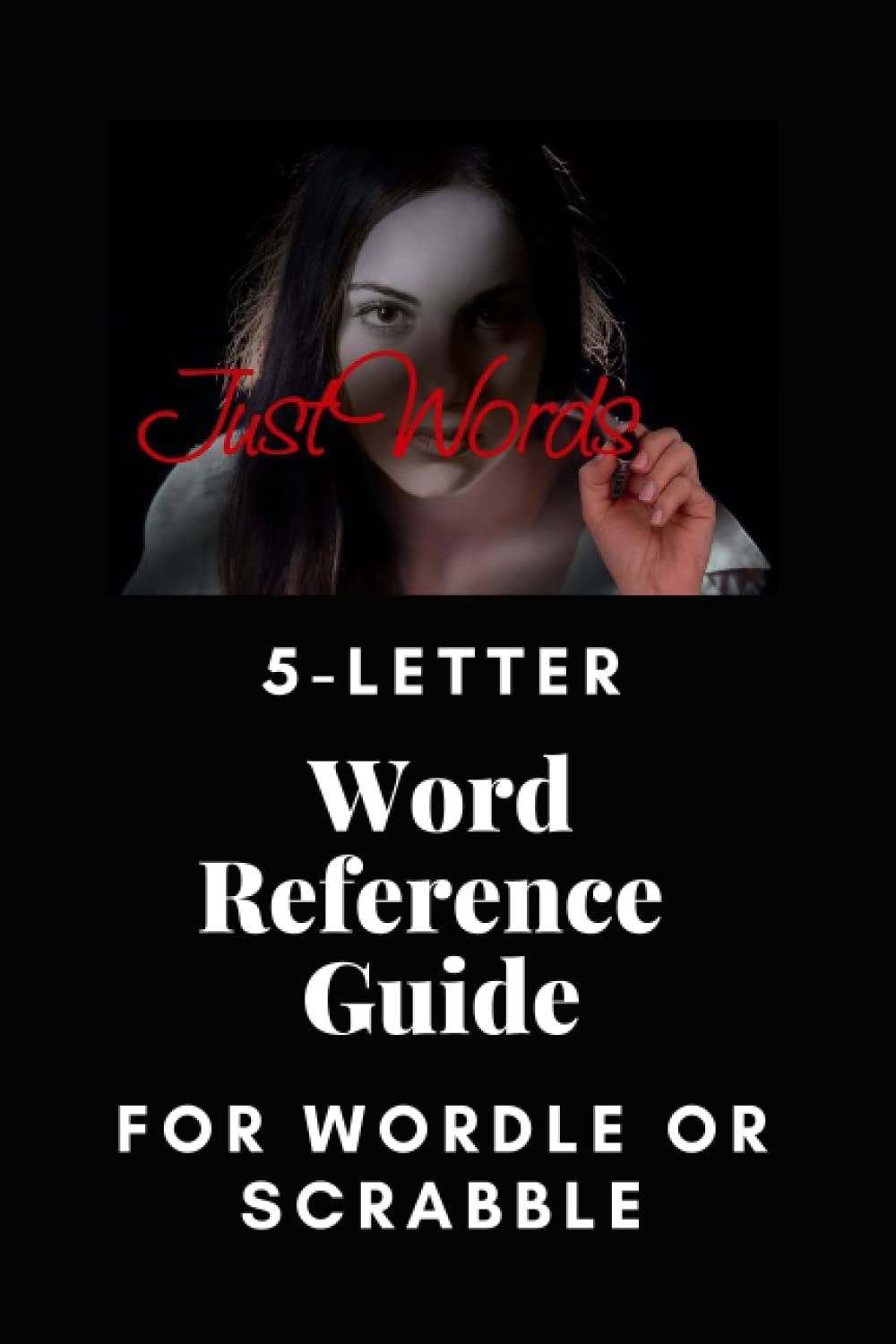 5-Letter Word Reference Guide: For Wordle or Scrabble by Nigel Portlock ...