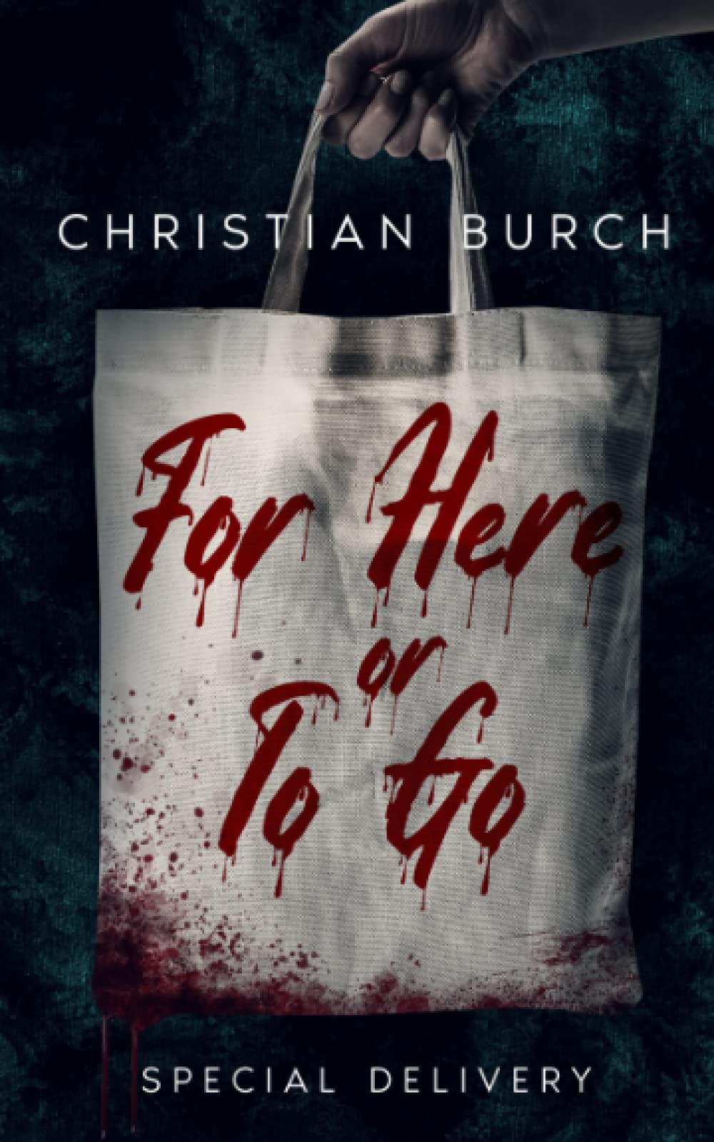 For Here or to Go: Special Delivery by Christian Burch | Goodreads