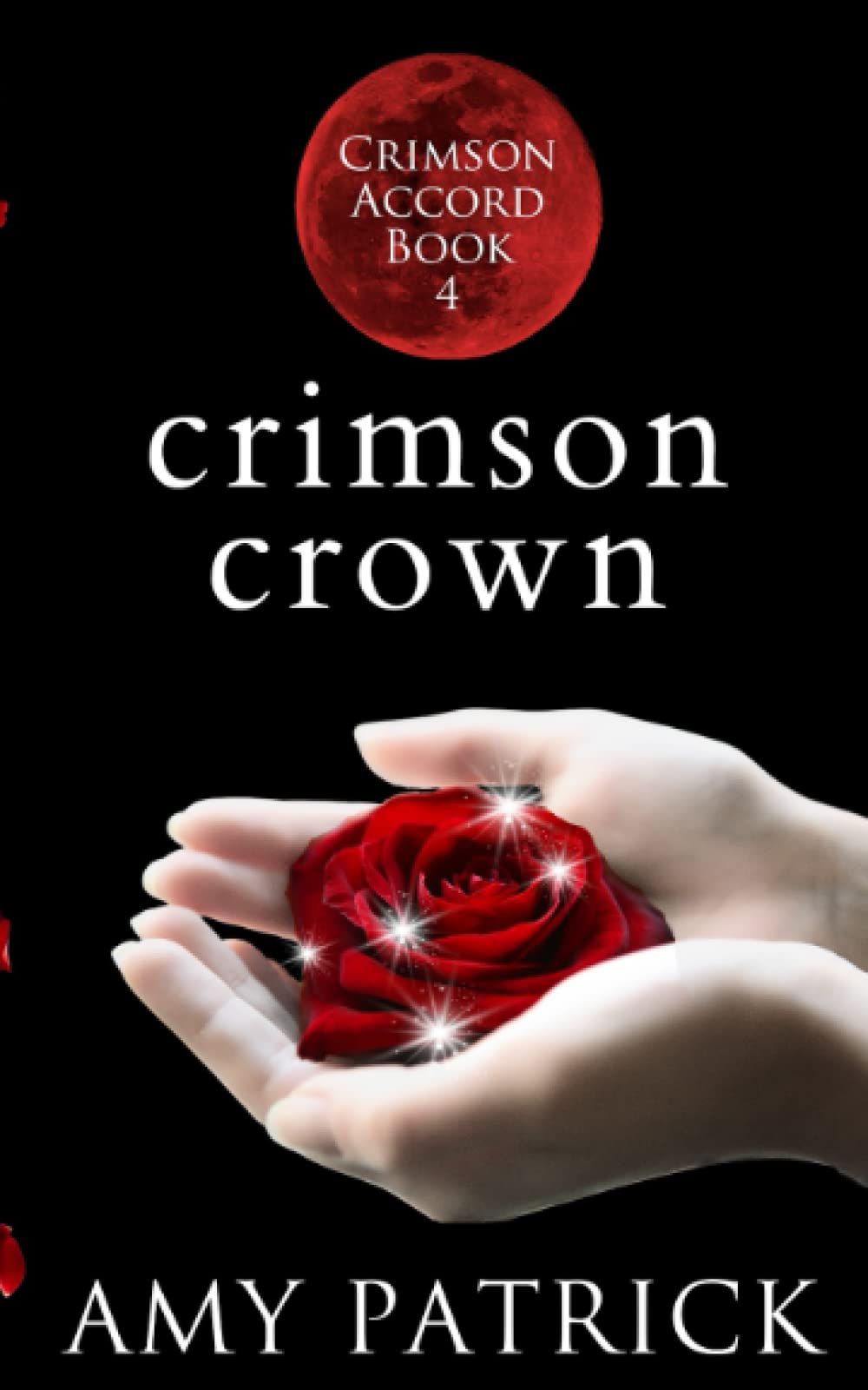 Crimson Crown (The Crimson Accord Series) by Amy Patrick | Goodreads