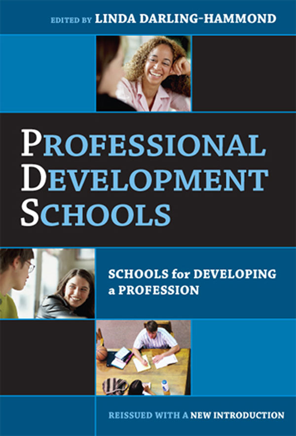 Professional Development Schools: Schools for Developing a Profession ...