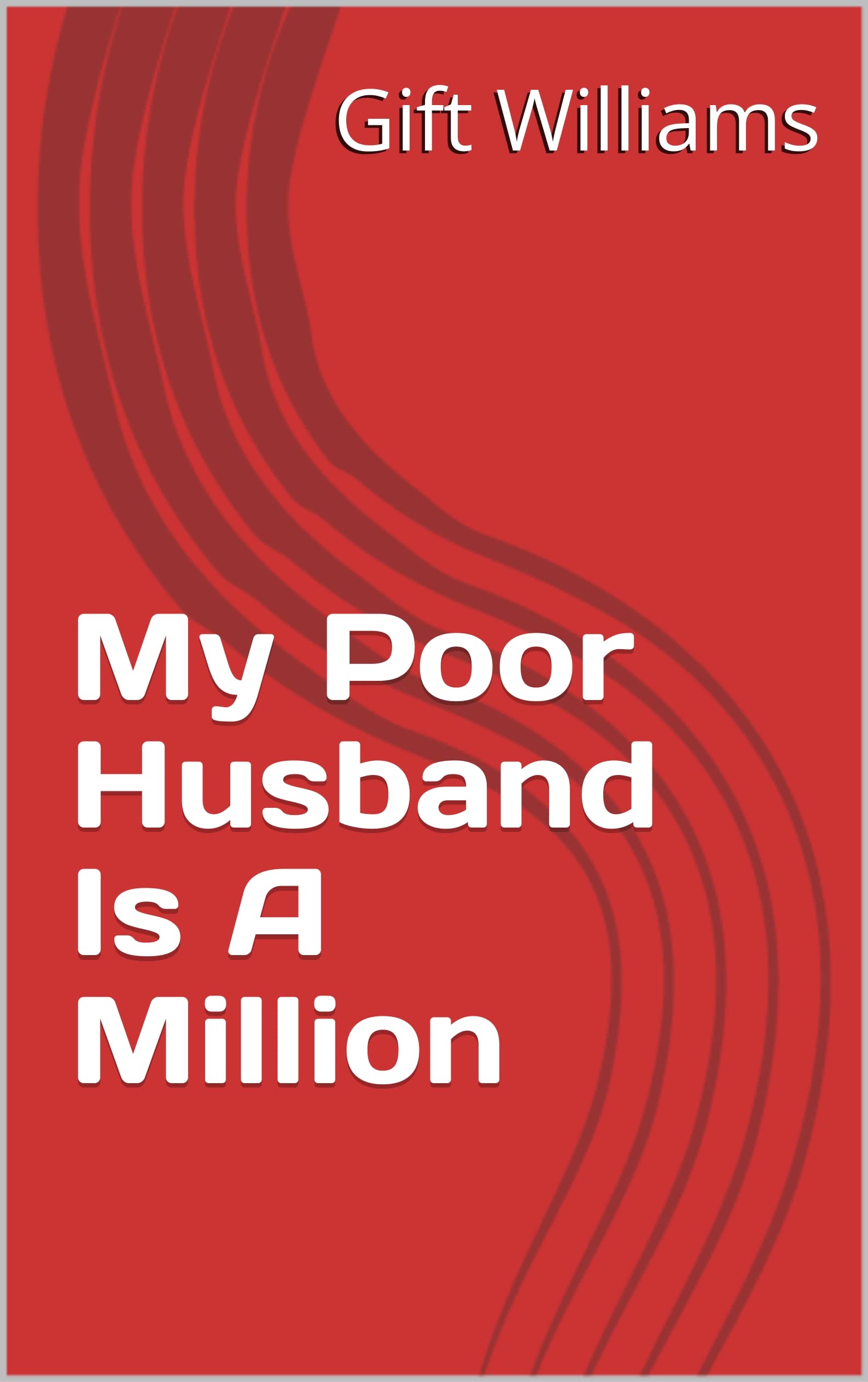 The Substitute Wife My Poor Husband Is A Millionaire