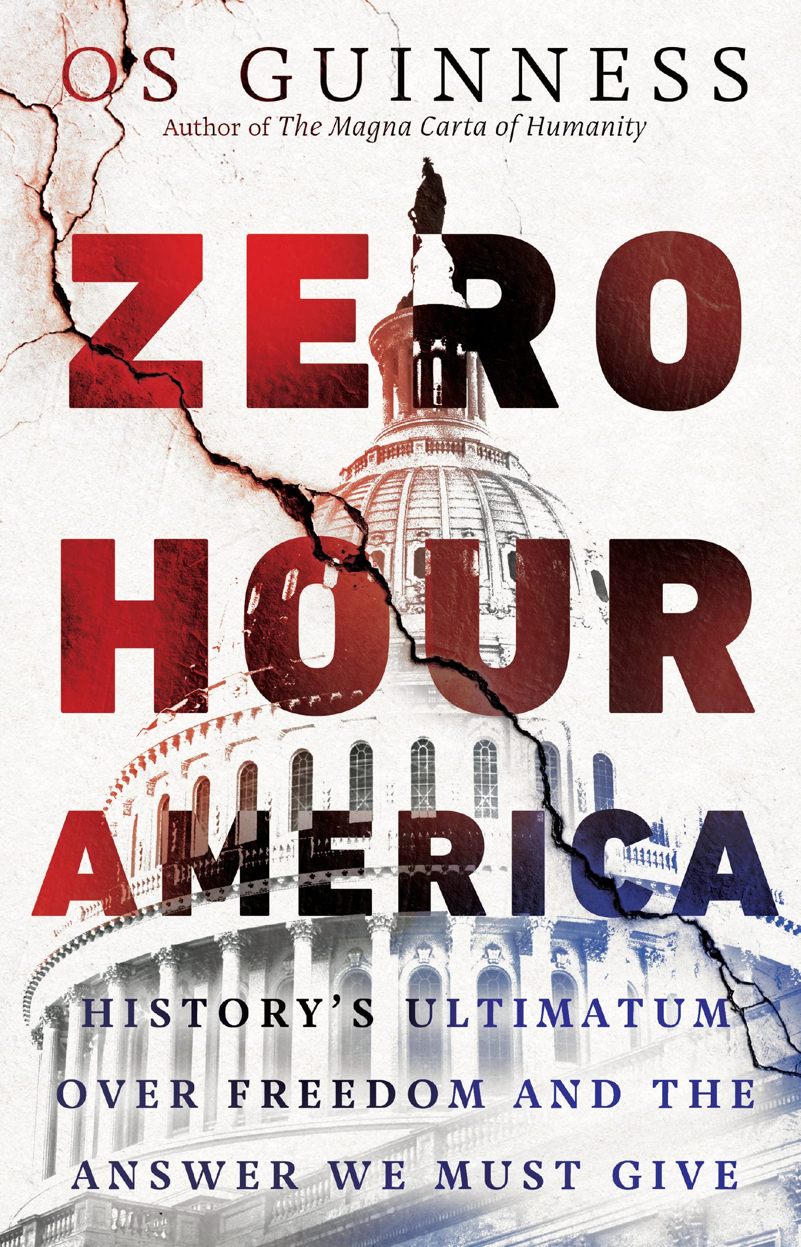 Zero Hour America: History's Ultimatum over Freedom and the Answer We ...