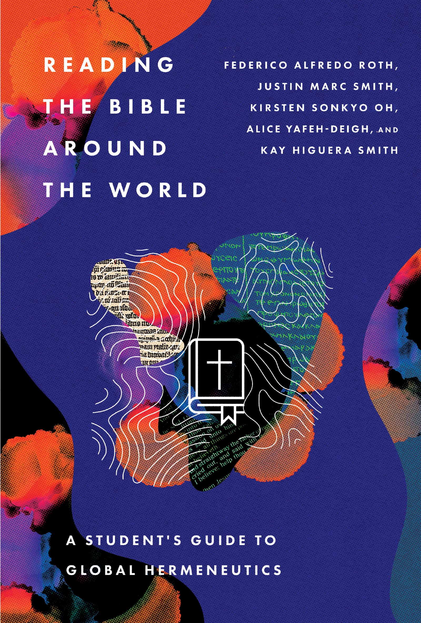 Reading the Bible Around the World: A Student’s Guide to Global ...