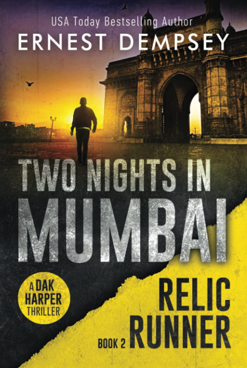 Two Nights In Mumbai: A Dak Harper Thriller by Ernest Dempsey | Goodreads