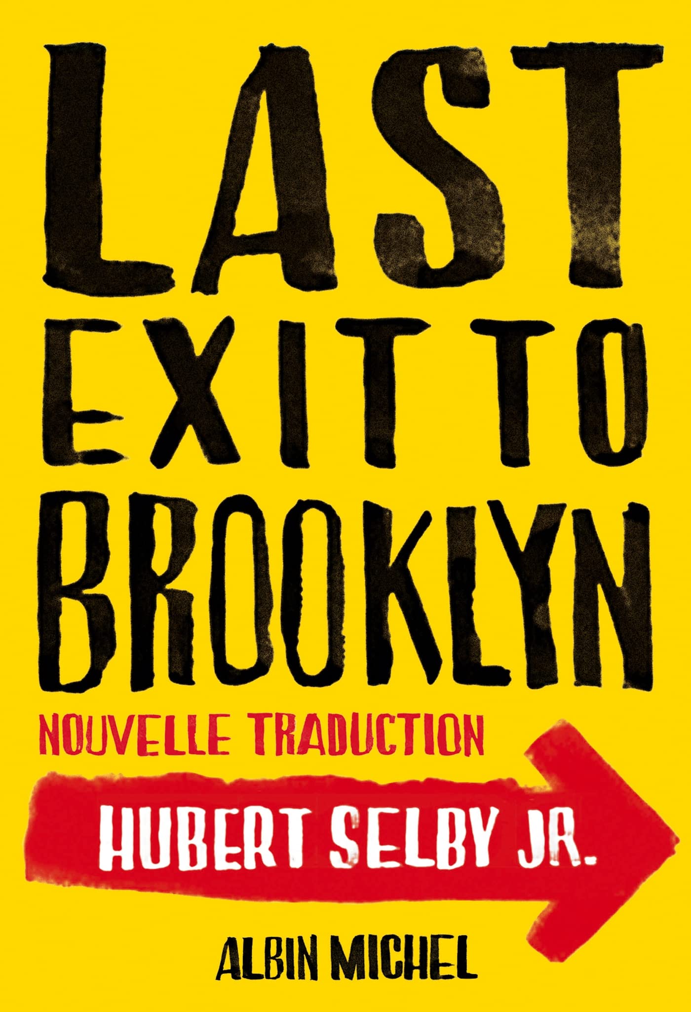 Last exit to Brooklyn (Les Grandes traductions) by Hubert Selby Jr ...