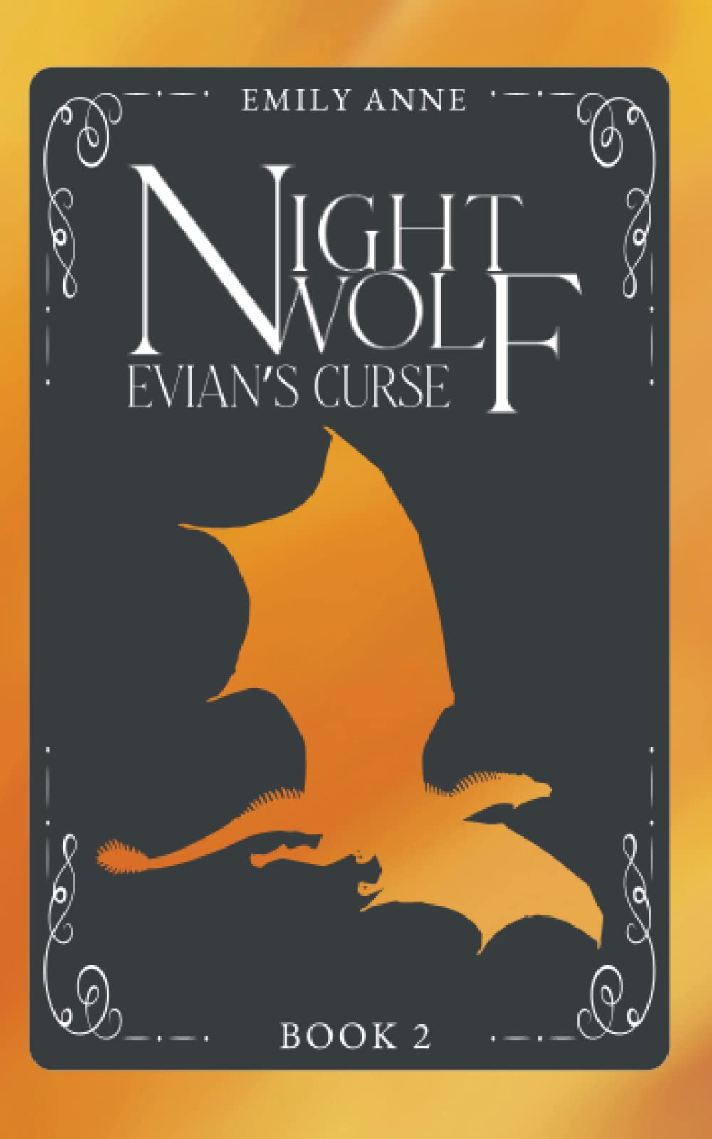 Nightwolf II: Evian's Curse by Emily Anne | Goodreads