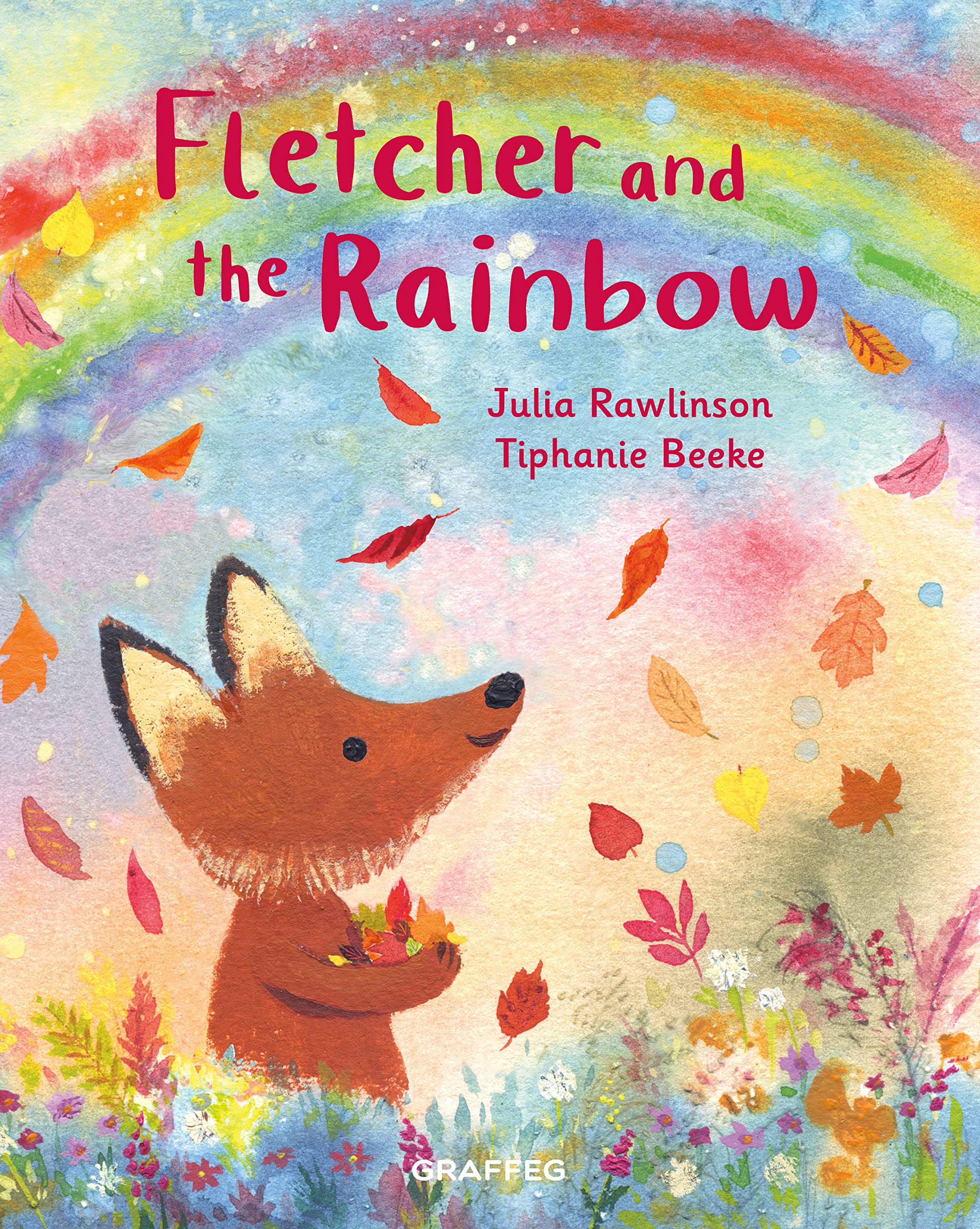 Fletcher and the Rainbow (Fletcher's Four Seasons) by Julia Rawlinson ...