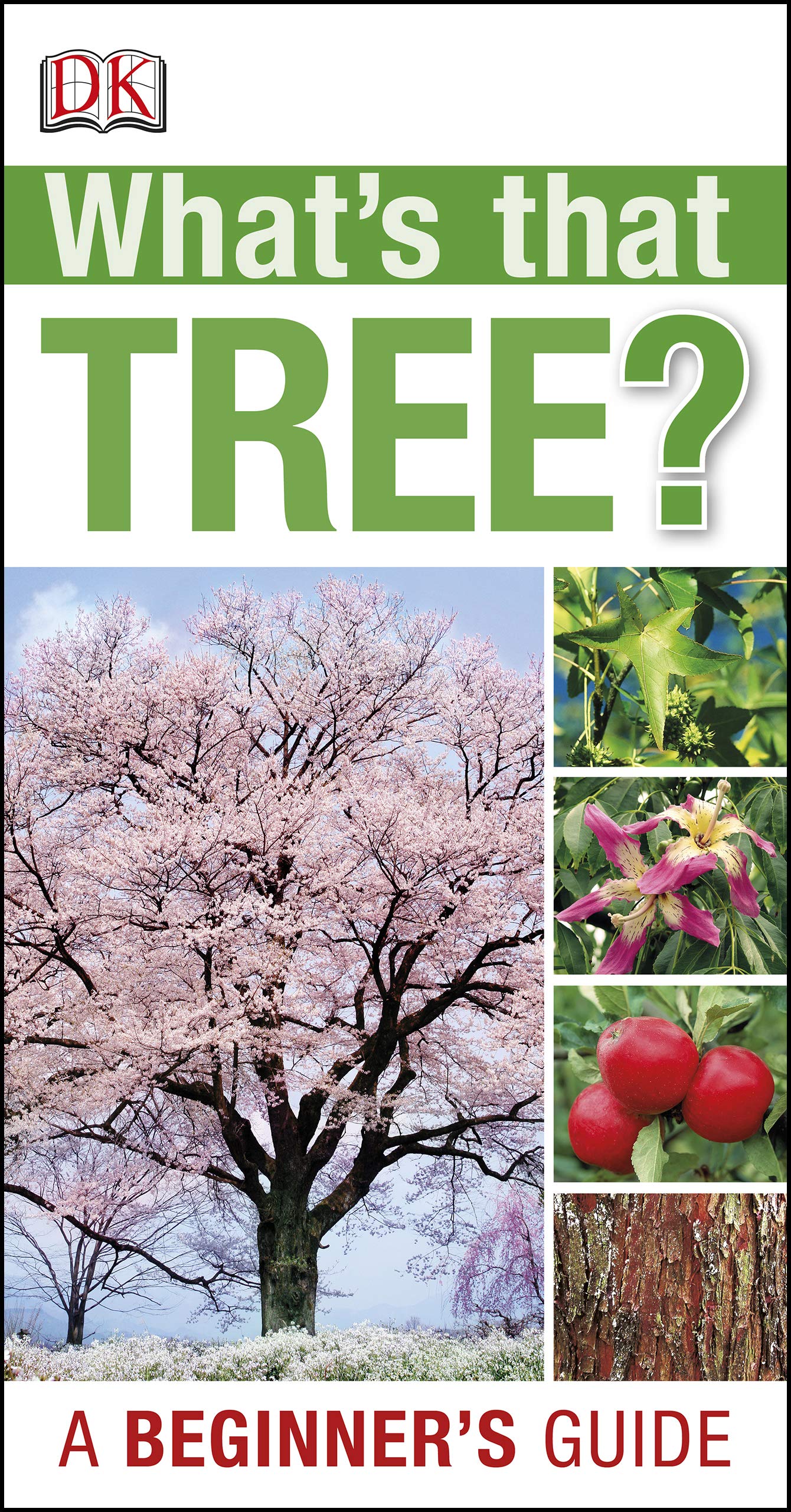 What's that Tree?: A Beginner's Guide by D.K. Publishing | Goodreads