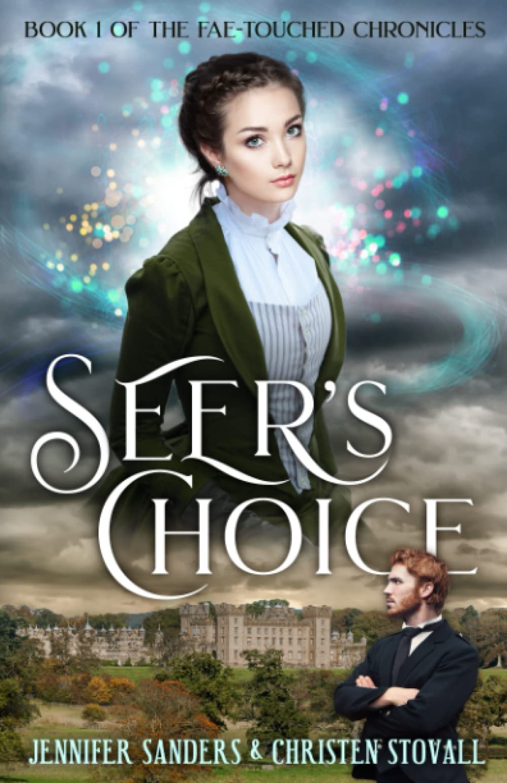 Seer's Choice (The Fae-Touched Chronicles) by Jennifer Sanders | Goodreads