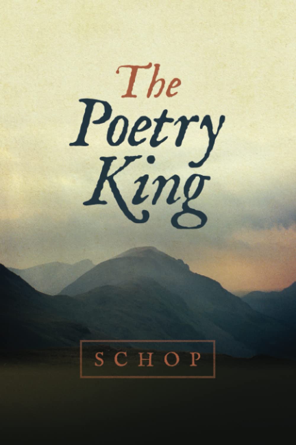 THE POETRY KING by G. C. SCHOP | Goodreads