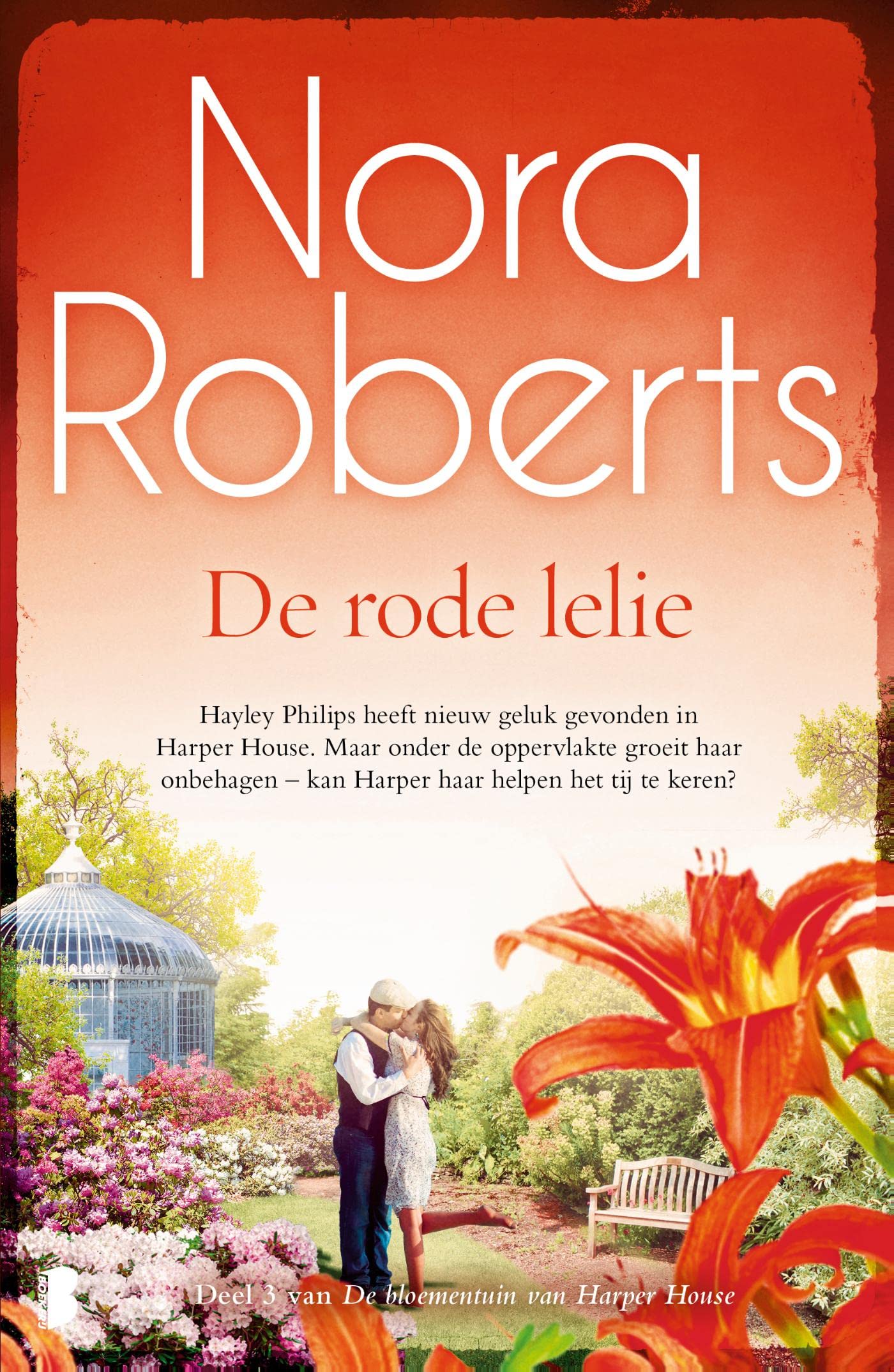 De rode lelie (De bloementuin van Harper House #3) by Nora Roberts ...