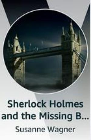 Sherlock Holmes and the Missing Boatman by Susanne Wagner | Goodreads