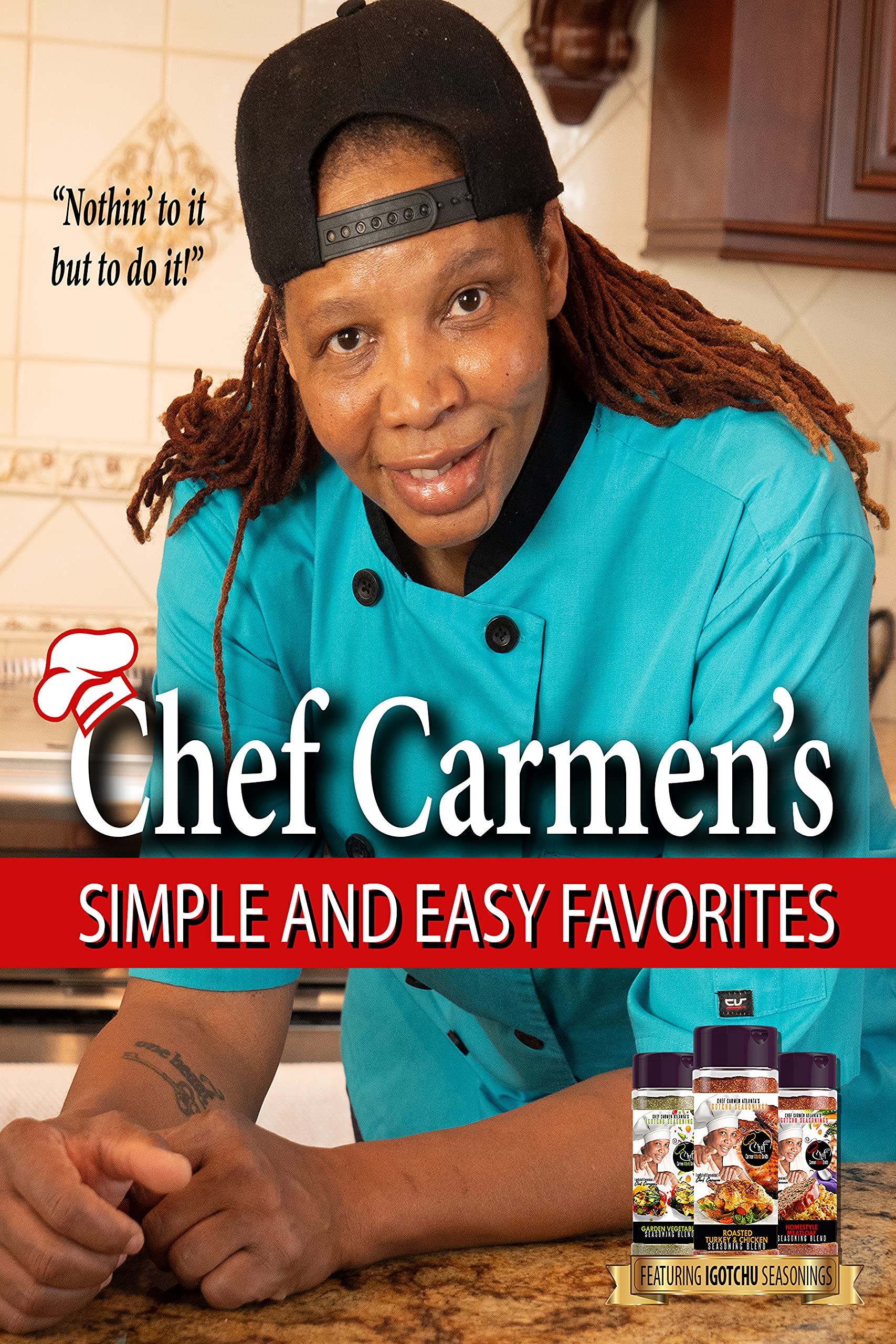 Chef Carmen's Simple and Easy Favorites by Chef Carmen Smith | Goodreads