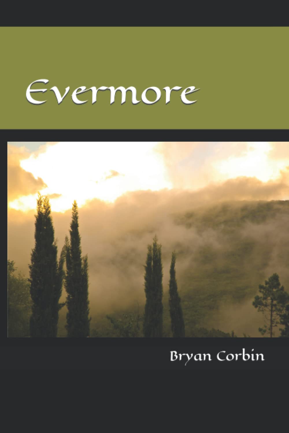 Evermore by Bryan Corbin | Goodreads