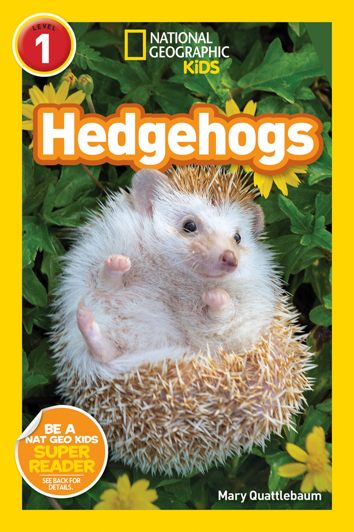 National Geographic Reader: Hedgehogs (L1) by National Geographic Kids ...